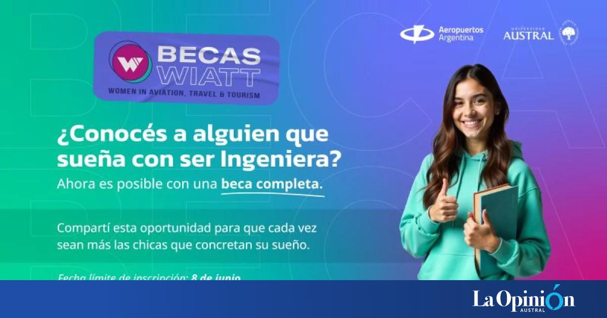 Inscripciones abiertas para una beca WIATT completa | La Opinión Austral
